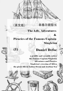 The Life, Adventures & Piracies of the Famous Captain Singleton（I） 辛格尔顿 ...
