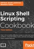 Linux Shell Scripting Cookbook（Third Edition） - Clif Flynt Sarath Lakshman Shantanu Tushar - 微信读书