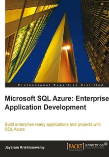 Microsoft SQL Azure Enterprise Application Development最新章节-Microsoft SQL Azure Enterprise ...