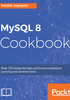 MySQL 8 Cookbook-Karthik Appigatla-微信读书