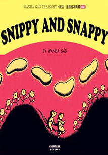 Snippy and Snappy最新章节全文无弹窗在线阅读-QQ阅读中文历史网