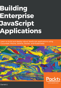 Building Enterprise JavaScript Applications最新章节-Building Enterprise JavaScript Applications最新章节无 ...
