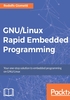 GNU-Linux Rapid Embedded Programming-Rodolfo Giometti-微信读书