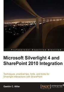 Microsoft Silverlight 4 and SharePoint 2010 Integration最新章节全文无弹窗在线阅读-QQ阅读男生中文玄幻网