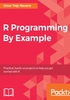 R Programming By Example-Omar Trejo Navarro-微信读书