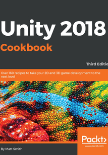 Unity 2018 Cookbook（Third Edition）最新章节-Unity 2018 Cookbook（Third Edition）最新章节无弹窗全文阅读-QQ阅读女生网