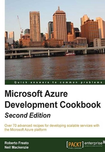 Microsoft Azure Development Cookbook Second Edition最新章节全文无弹窗在线阅读-QQ阅读女生青春网