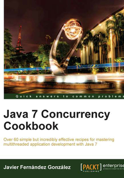 Java 7 Concurrency Cookbook-Javier Fernandez González-微信读书