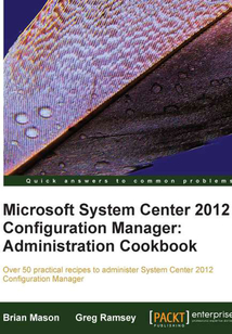 Microsoft System Center 2012 Configuration Manager：Administration ...