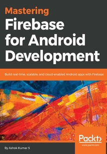 Mastering Firebase for Android Development最新章节全文无弹窗在线阅读-QQ阅读男生中文科幻网