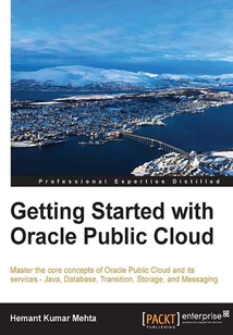 Getting Started with Oracle Public Cloud最新章节-Getting Started with Oracle Public Cloud最新章节无弹窗全文阅读 ...