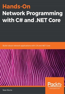 Hands-On Network Programming with C# and .NET Core - Sean Burns - 微信读书