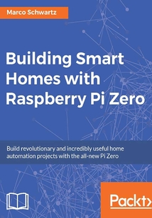 Building Smart Homes with Raspberry Pi Zero最新章节全文无弹窗在线阅读-QQ阅读现言女生网