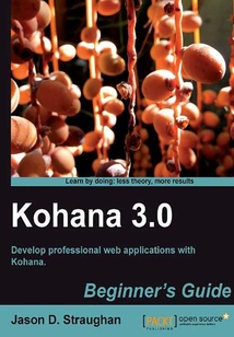 Kohana 3.0 Beginner's Guide最新章节-Kohana 3.0 Beginner's Guide最新章节无弹窗全文阅读-QQ阅读女生网