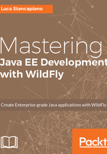 Mastering Java EE Development with WildFly最新章节-Mastering Java EE ...