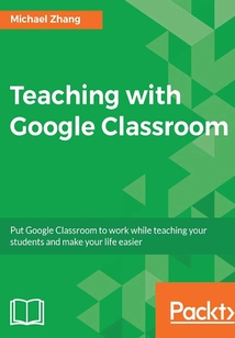 Teaching with Google Classroom最新章节-Teaching with Google Classroom最新章节无弹 ...