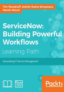 ServiceNow：Building Powerful Workflows最新章节全文无弹窗在线阅读-QQ阅读中文玄幻网