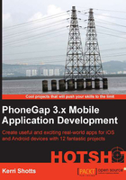 PhoneGap 3.x Mobile Application Development Hotshot最新章节-PhoneGap 3.x Mobile Application ...