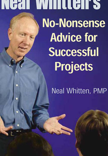 Neal Whitten's No-Nonsense Advice for Successful Projects最新章节全文无弹窗在线阅读 ...