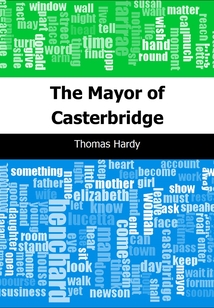The Mayor of Casterbridge-卡斯特桥市长_(Hardy Thomas)小说最新章节全文免费在线阅读下载-QQ阅读
