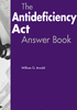 The Antideficiency Act Answer Book - William G. Arnold - 微信读书