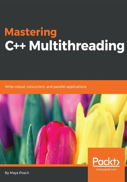 Mastering C++ Multithreading - Maya Posch - 微信读书