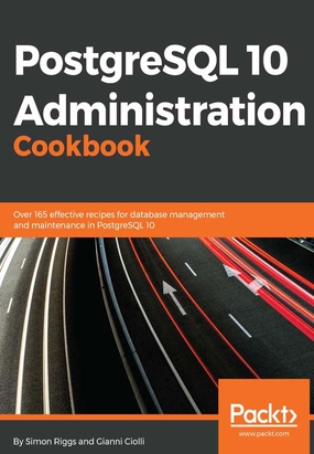 PostgreSQL 10 Administration Cookbook最新章节全文无弹窗在线阅读-QQ阅读中文仙侠网