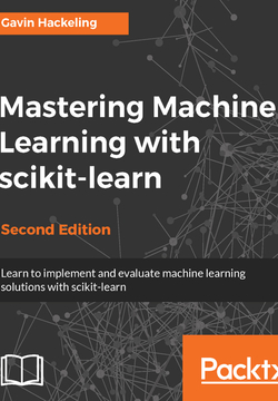 Mastering Machine Learning with scikit-learn（Second Edition）-Gavin Hackeling-微信读书