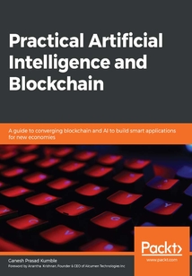 Practical Artificial Intelligence and Blockchain最新章节全文无弹窗在线阅读-QQ阅读女生现言网